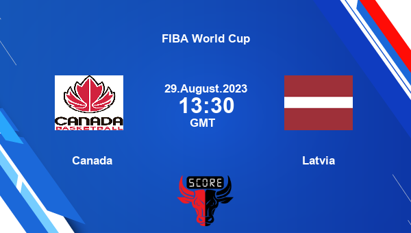 Canada vs Latvia livescore, Match events CAN vs LTV, FIBA World Cup, tv ...