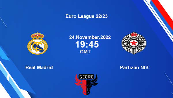 Real Madrid Vs Partizan NIS Livescore Match Events RM Vs PAN Euro real-madrid-vs-partizan-nis-livescore-match-events-rm-vs-pan-euro
