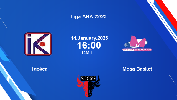 Igokea vs Mega Basket livescore, Match events IGO vs MES, Liga-ABA 22/23, tv info