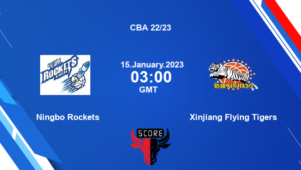 Ningbo Rockets vs Xinjiang Flying Tigers livescore, Match events NR vs ...