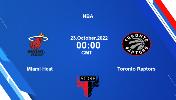 Miami Heat vs Toronto Raptors livescore, Match events MIA vs TOR, NBA ...