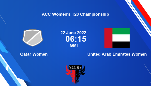 QAT-W vs UAE-W live score, Qatar Women vs United Arab Emirates Women ...