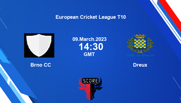 BRN vs DCC live score Brno CC vs Dreux live Match 3 T10 European Cricket League T10