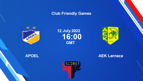 APOEL vs AEK Larnaca live score, Head to Head, APO vs LAR live, Club Friendly Games, TV channels ...