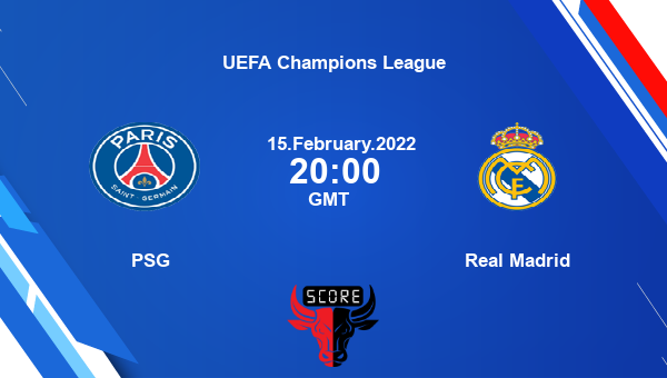 PSG vs Real Madrid livescore, Match events PSG vs RMA, UEFA Champions ...
