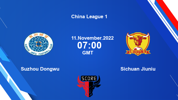Suzhou Dongwu vs Sichuan Jiuniu live score, Head to Head, SUD vs SIJ ...