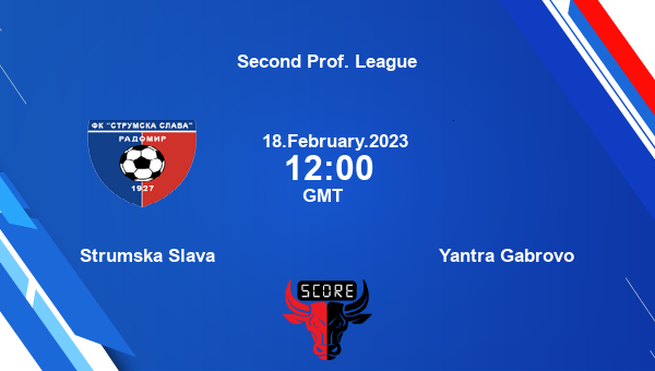 Strumska Slava vs Yantra Gabrovo live score, Head to Head, STR vs YAN ...
