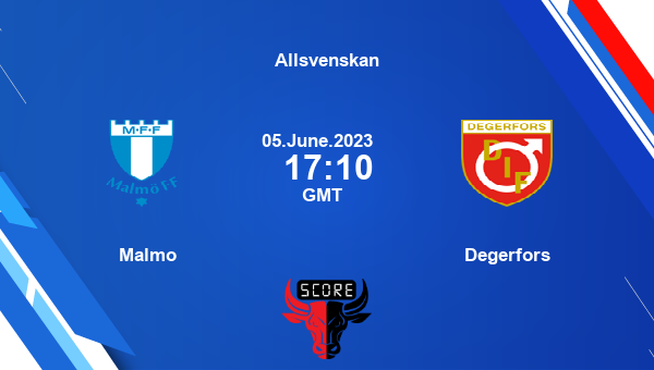 Malmo vs Degerfors live score, Head to Head, MAL vs DEG live, Allsvenskan, TV channels, Prediction